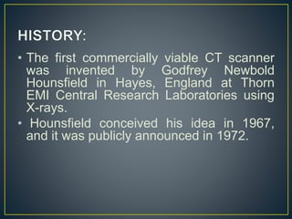 Ct scan | PPTX | Medical Tests | Medical Health