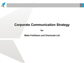 Corporate Communication Strategy -Matix | PPTX