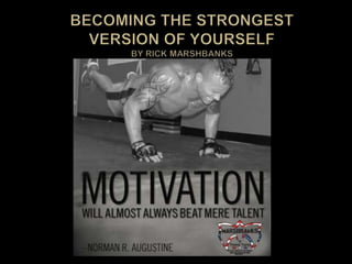 Becoming the Strongest Version of Yourself | PPTX