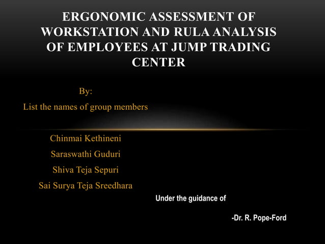 Ergonomic Assessment of Workstation and Rula Analysis of | PPT