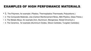 High Performance Engineering Materials | PPT