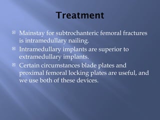 Subtrochanteric Femoral fractures & management | PPTX