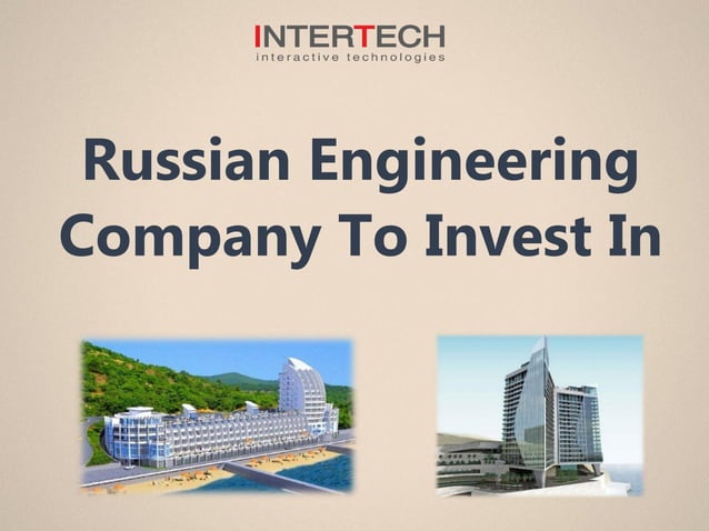 Russian engineering company to invest in - our company looking for ...