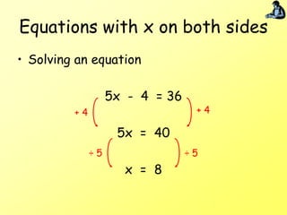 7) Equations with X on both sides (Lower).ppt