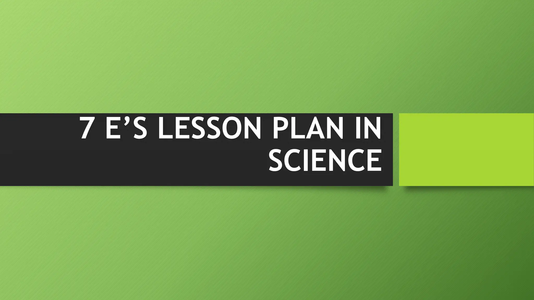 7 E’S LESSON PLAN IN SCIENCE.pptx