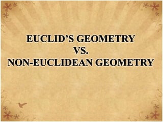 7 euclidean&non euclidean geometry | PPTX
