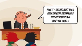 7 EXCUSES SALESPEOPLE MAKE FOR NOT HITTING TARGET | PPT