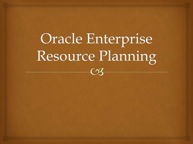 Oracle Enterprise Resource Planning | PPTX