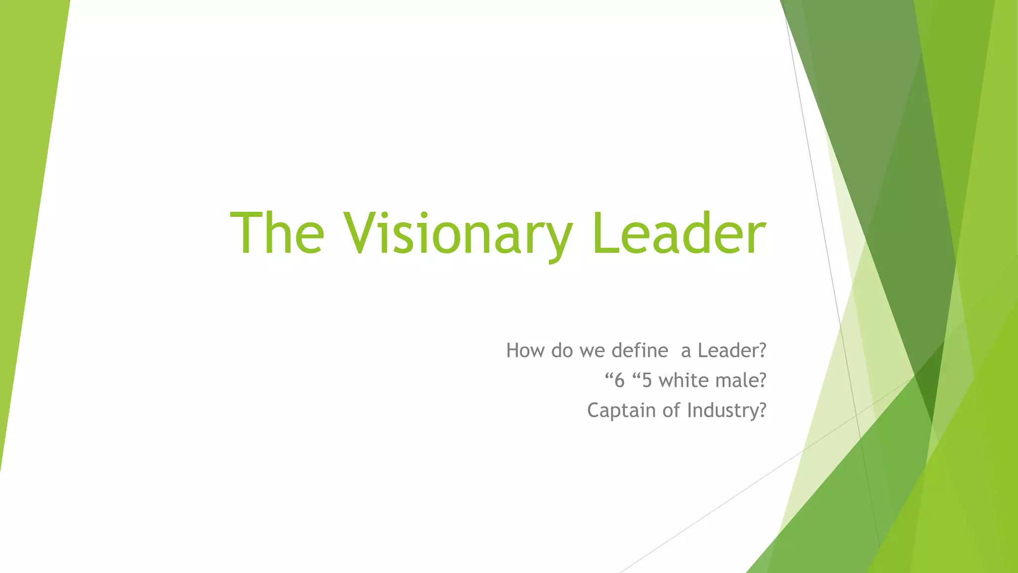 The Visionary Leader | PPTX