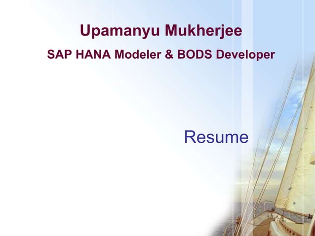 Upamanyu_Mukherjee_SAP_HANA_resume | PPT