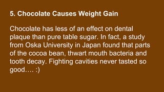 7 fact & Myths About Chocolate | PPT
