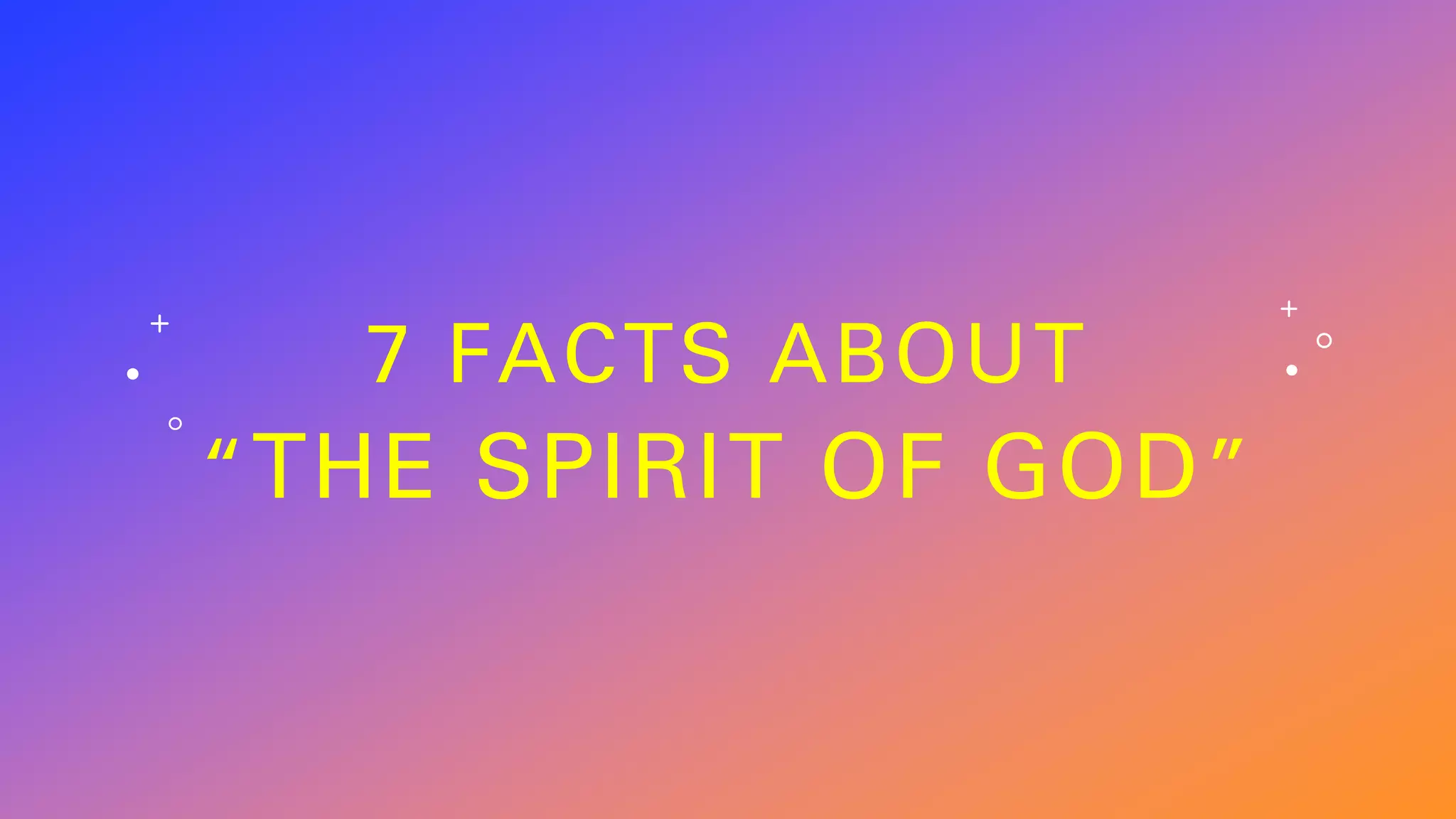 7 facts about THE SPIRIT OF GOD | PDF | Christianity | Religion ...