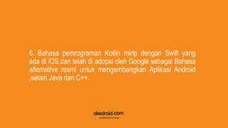 7 fakta tentang bahasa pemrograman kotlin | PPT