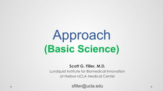 Dr. Scott Filler_Approach Section_Basic Science_2024.pptx