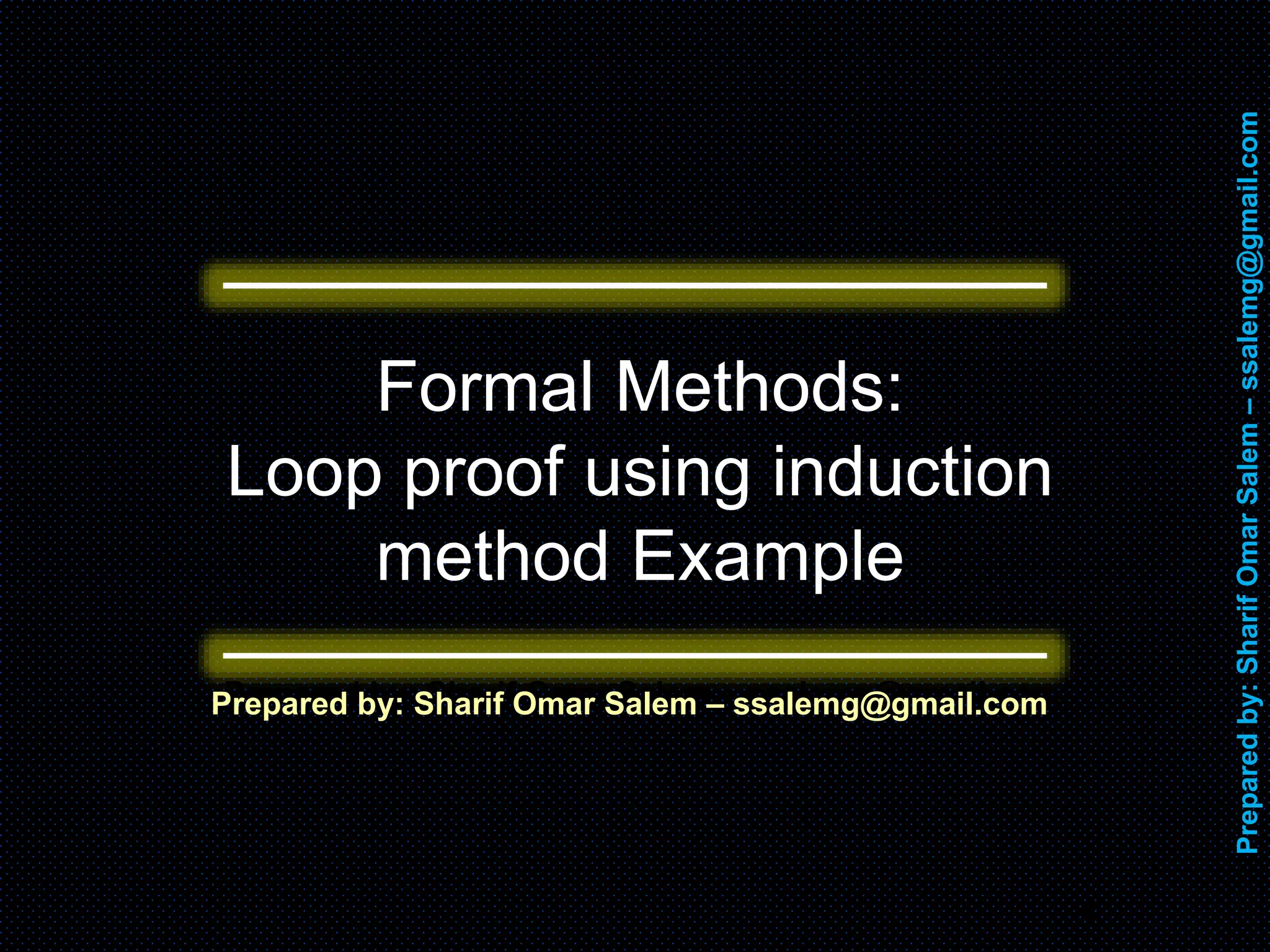 #7 formal methods – loop proof examples | PPT