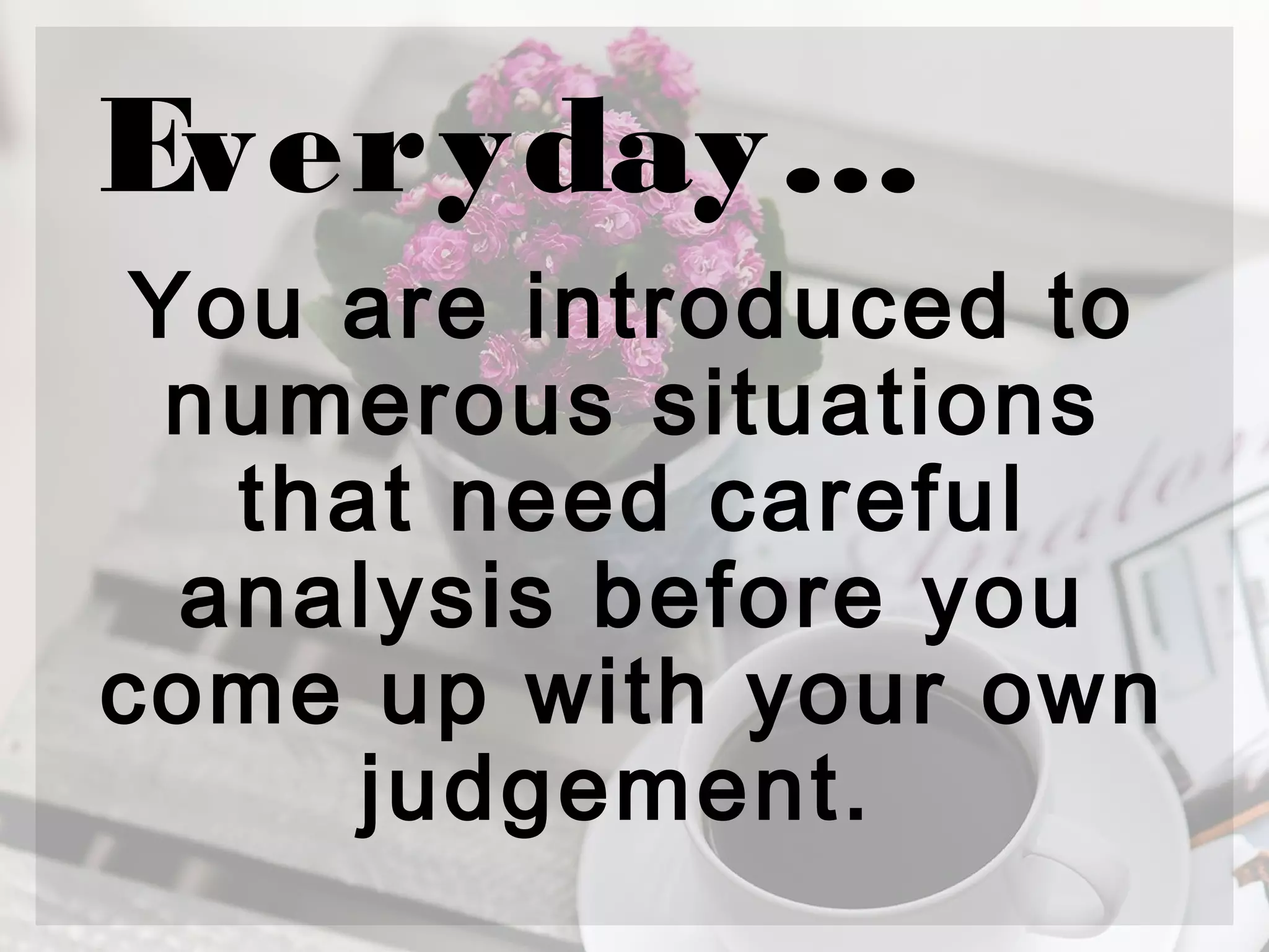 Forming opinions based on facts - EAPP | PPT