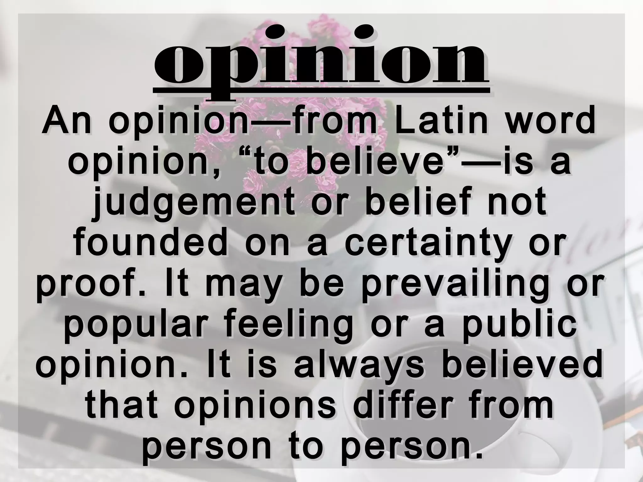 Forming opinions based on facts - EAPP | PPT