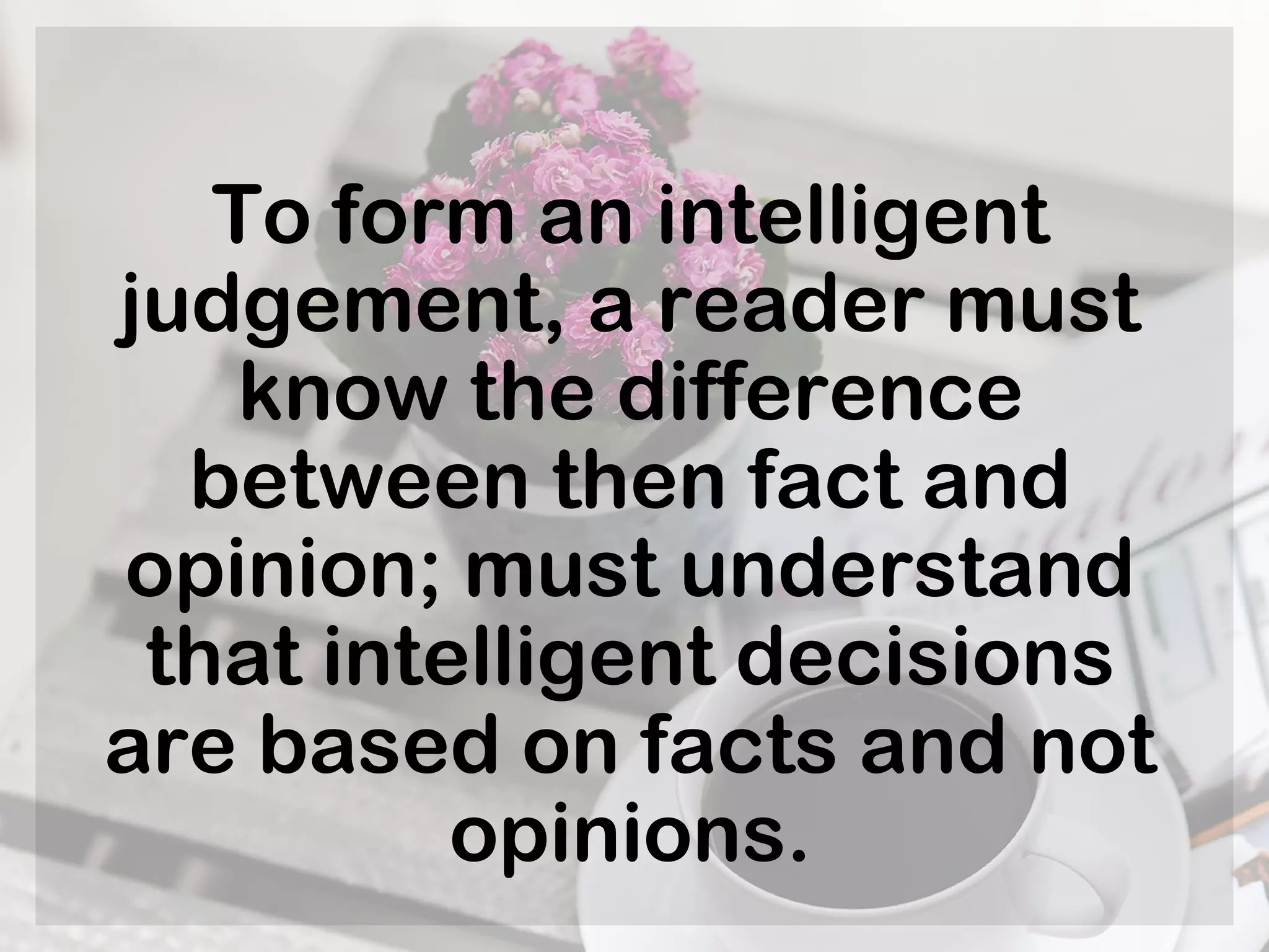 Forming opinions based on facts - EAPP | PPT
