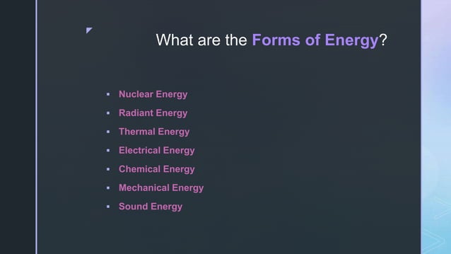 7 Forms of Energy | PPTX | Physics | Science