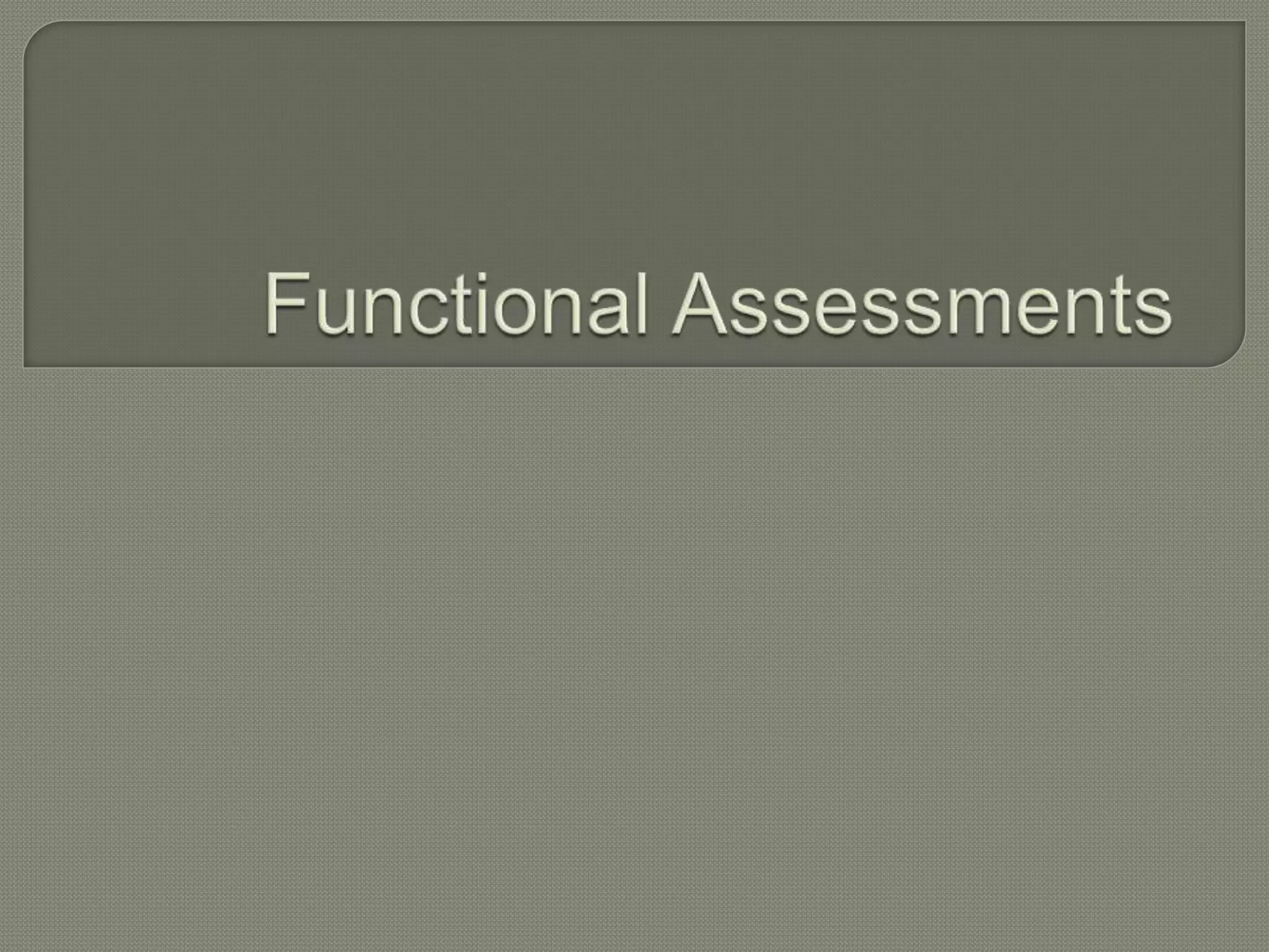 Functional Assessment | PPTX
