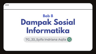 Bab 8 : Dampak Sosial Informatika | PDF