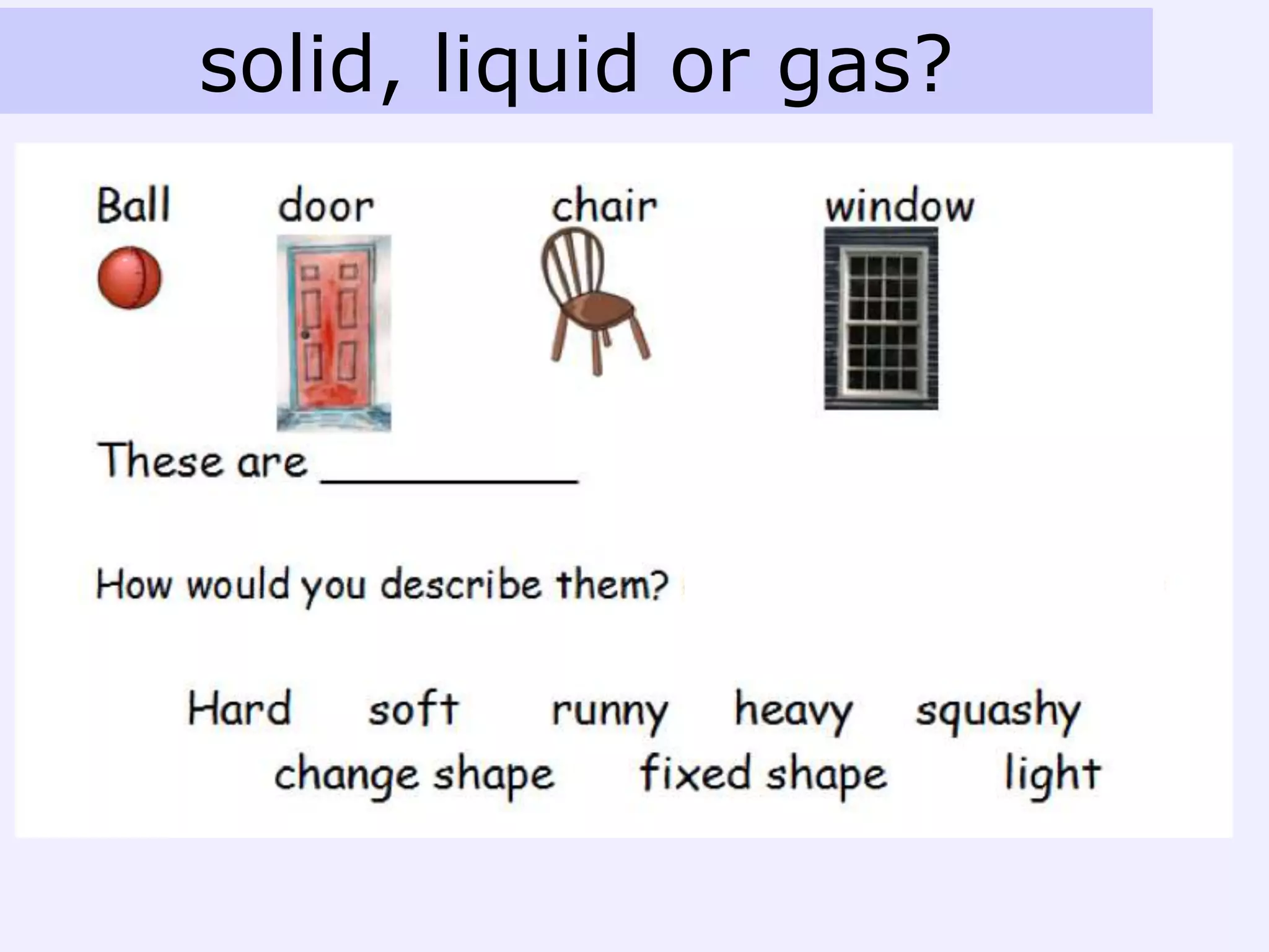Grouping activity solids, liquids or gas | PPTX