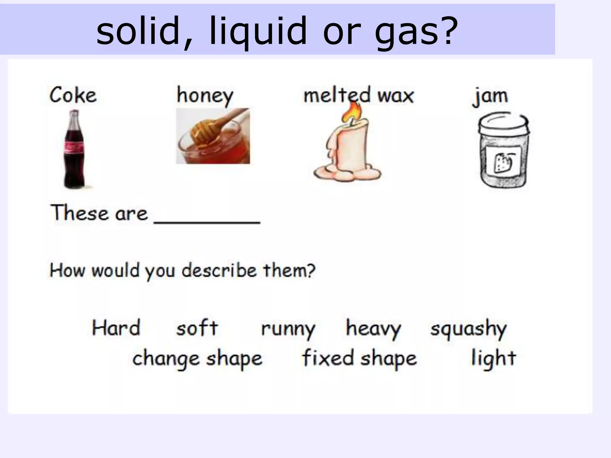 Grouping activity solids, liquids or gas | PPTX | Physics | Science