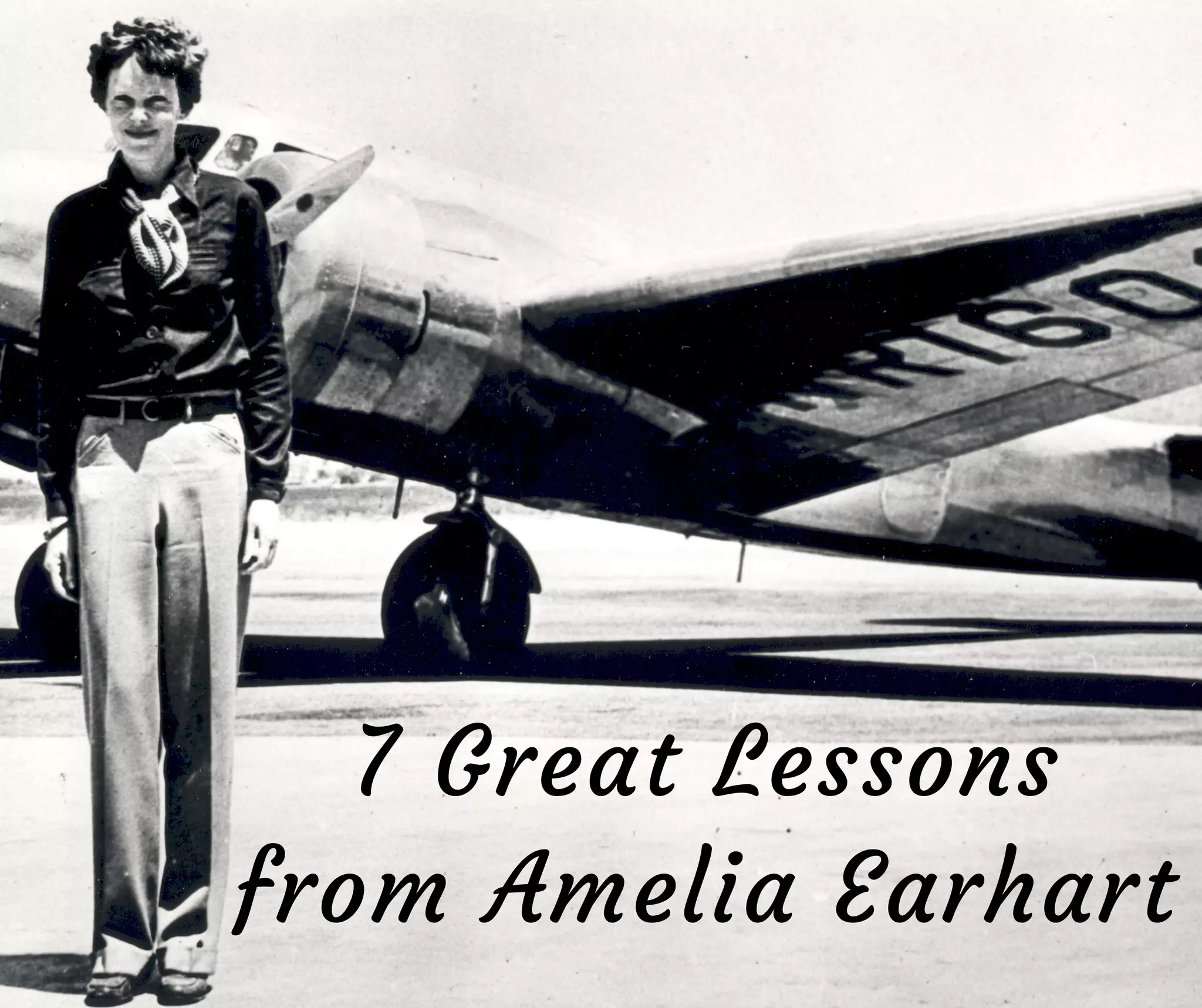 7 Great Lessons From Amelia Earhart | PPT