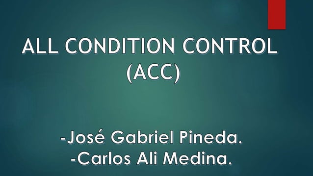 All Condition Control (ACC) | PPT