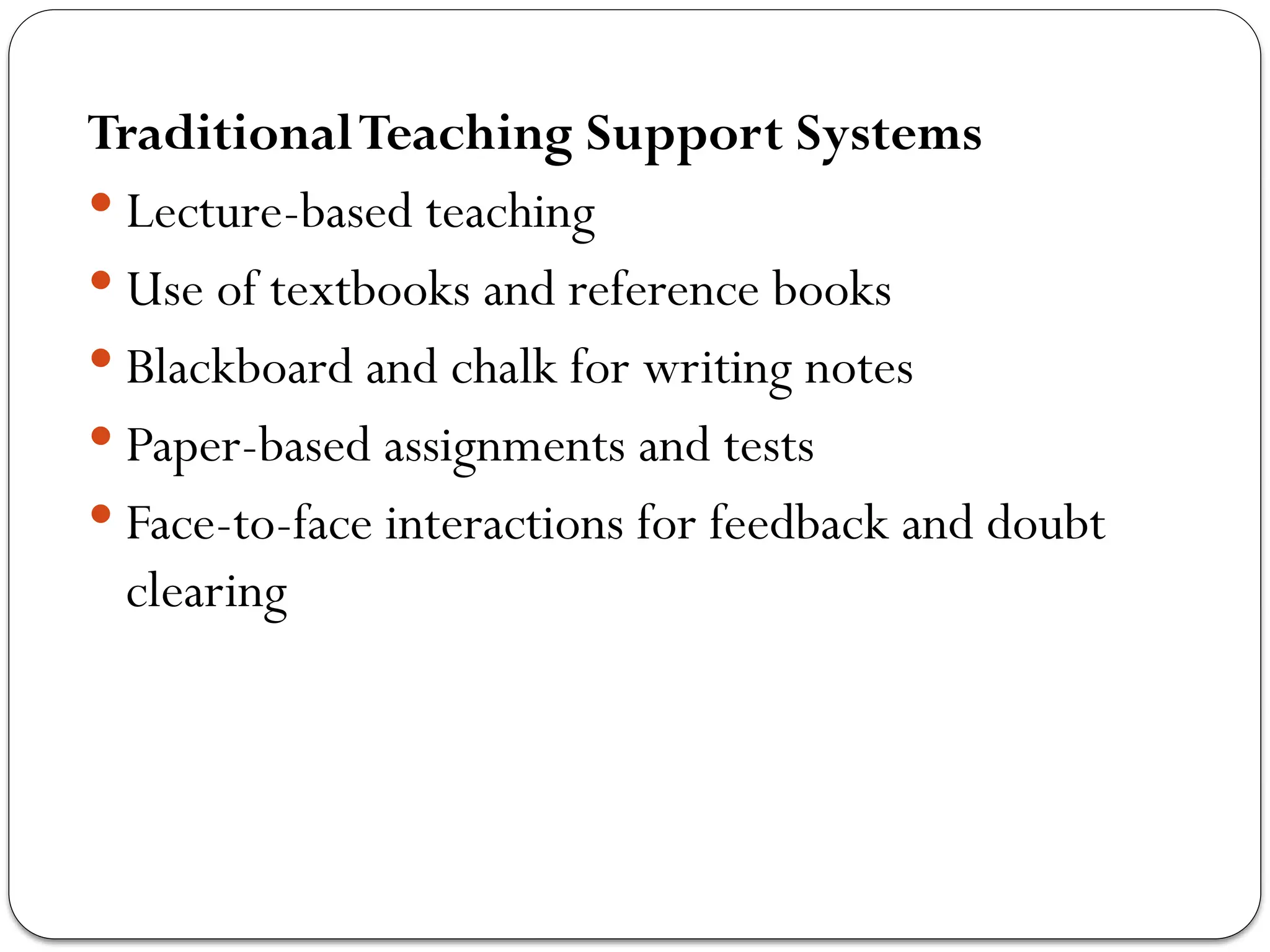 7_Teaching Support System_Traditional_Modern_ICT Based_GYAN-LIS-CLASSES ...
