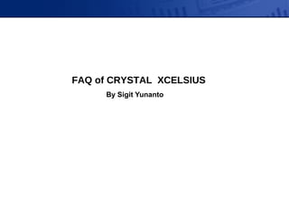 Xcelsius FAQ by dashboardcafe.com