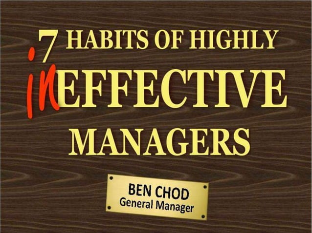 7 Habbits Of Highly Ineffective Managers | PPT