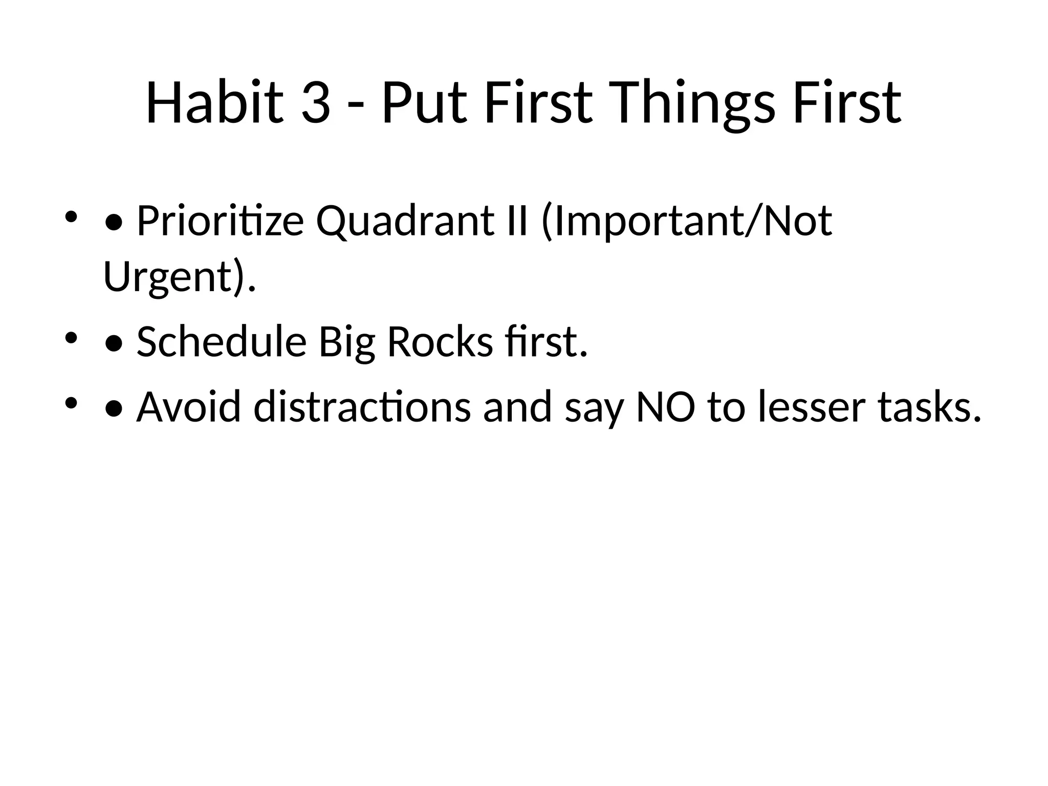 7 Habits of highly effective people First 3 Detailed | PPTX