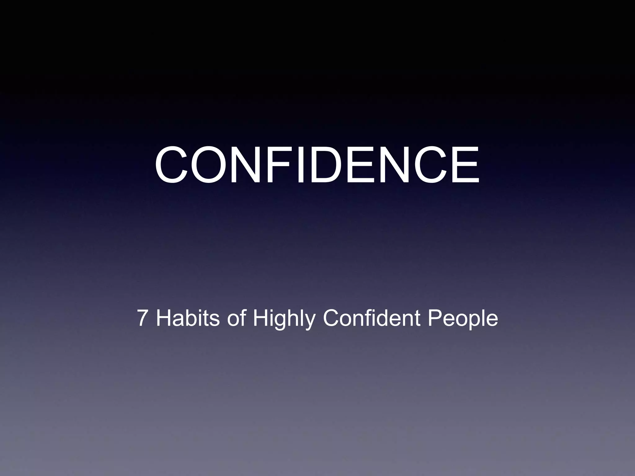 7 Habits of Highly Confident People | PPTX