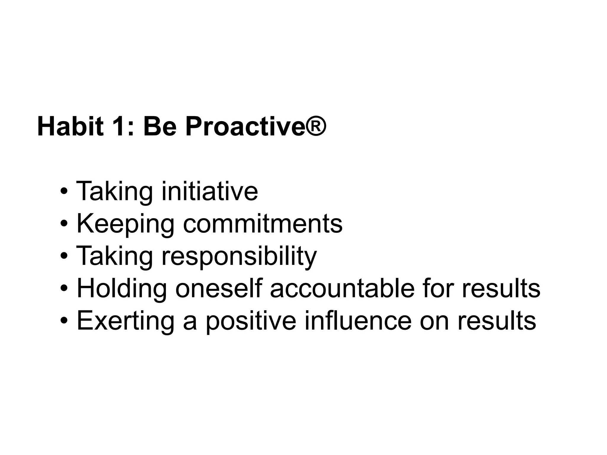 Seven habits of highly effective ppl | PPT