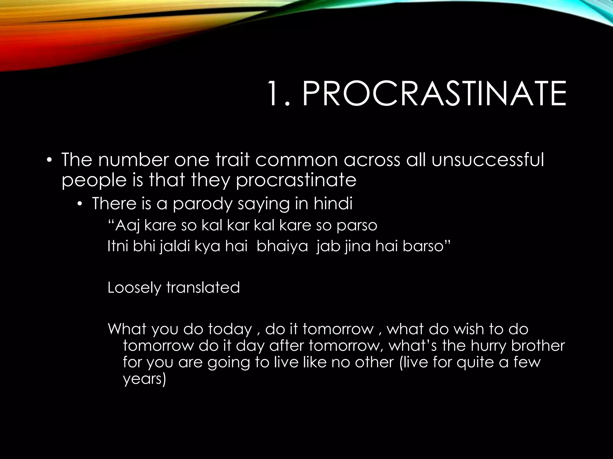 7 habits of highly unsucessful people | PPTX