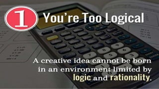 7 habits that kill creativity | PPT