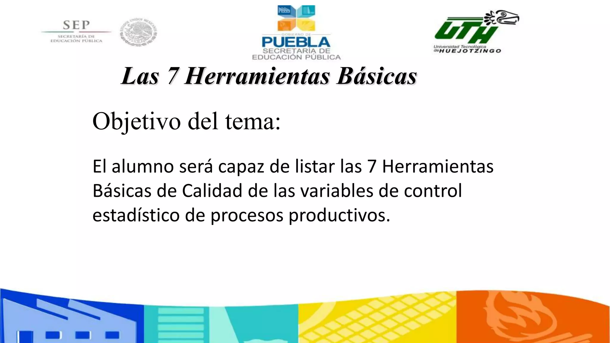 7 HERRAMIENTAS BASICAS DE LA CALIDAD.pptx