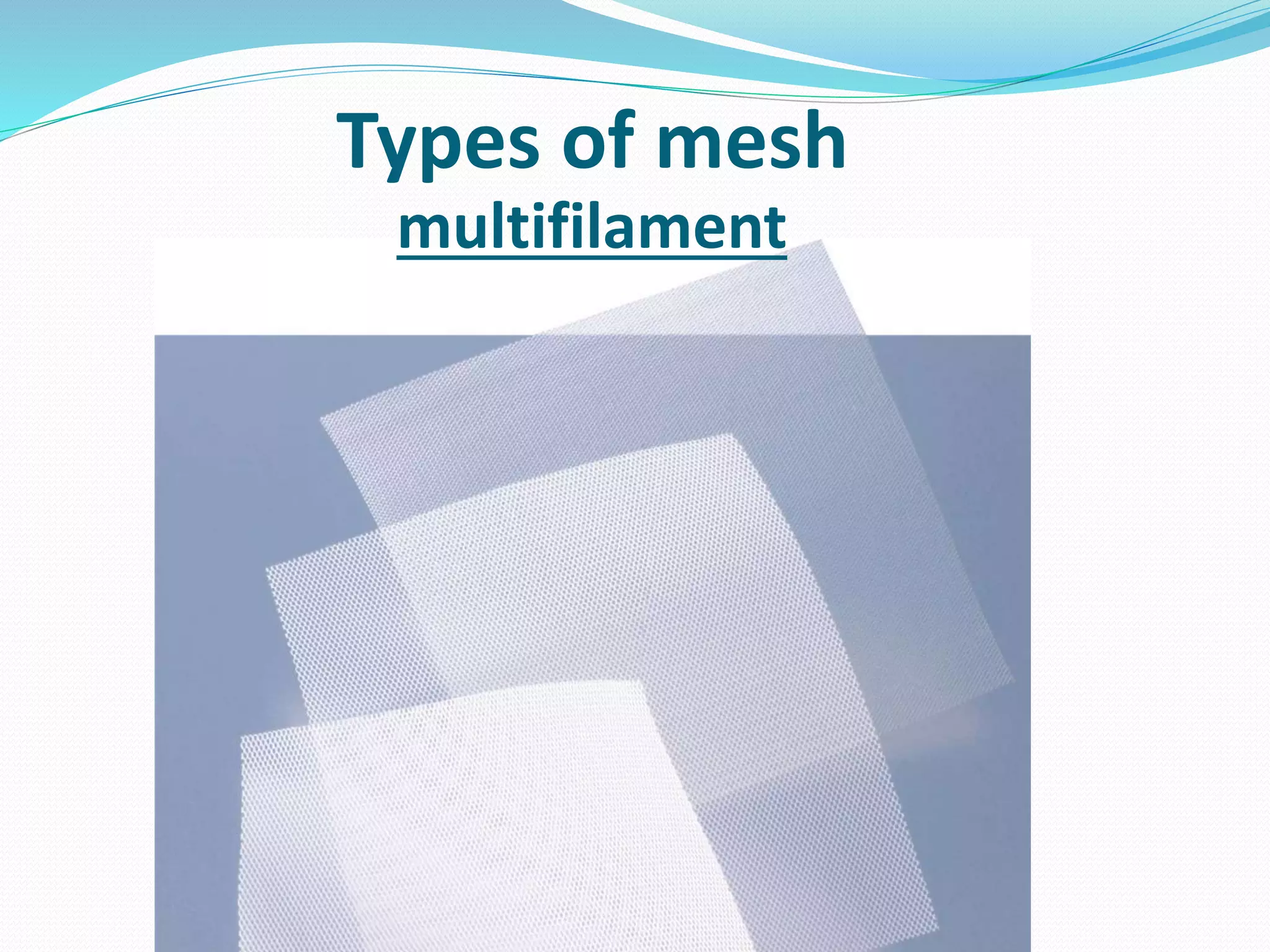 Types of mesh & complications | PPTX