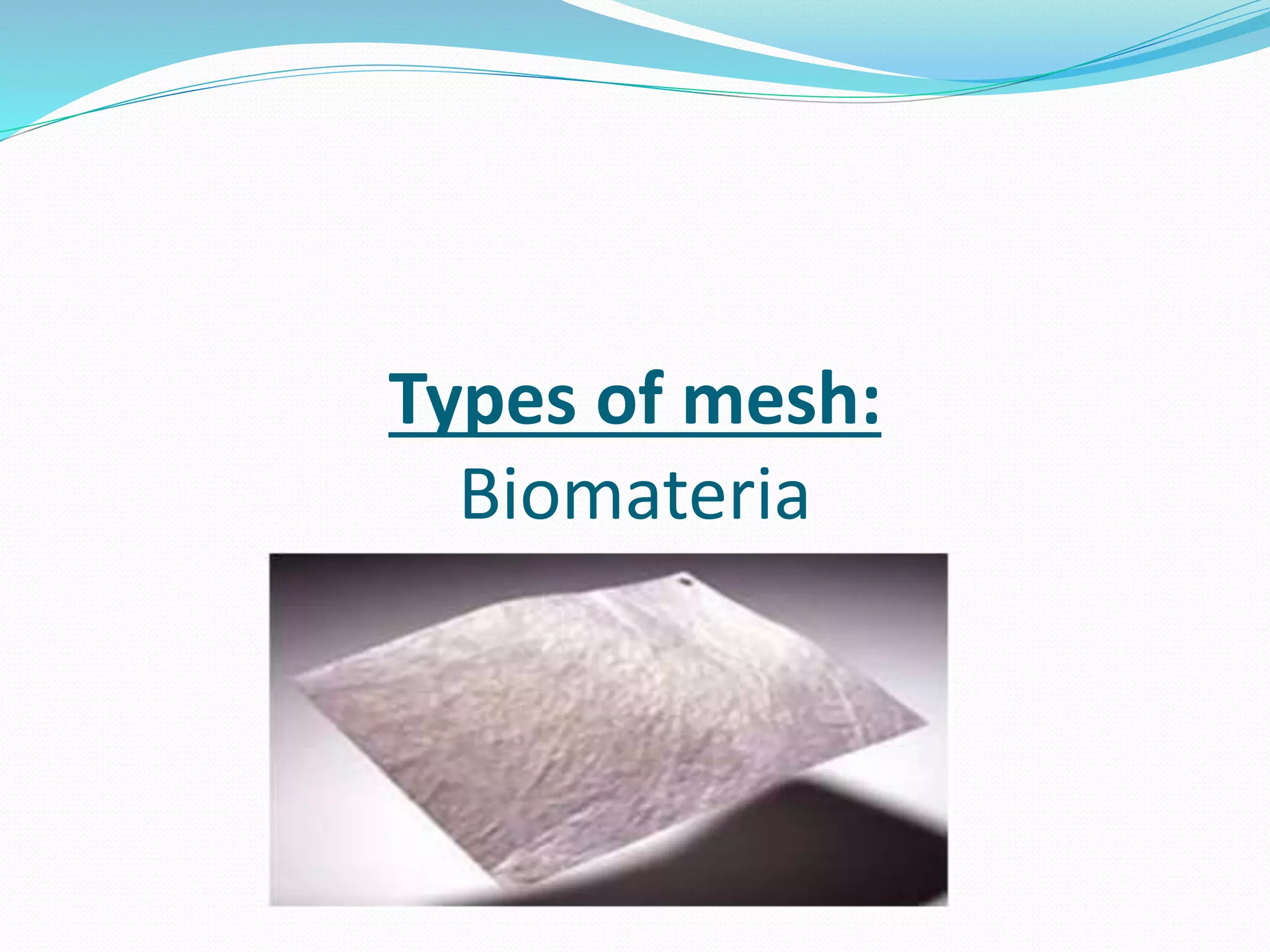 Types of mesh & complications | PPTX