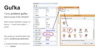 7 - Strieľanie a health bar | Construct 2 | PPT