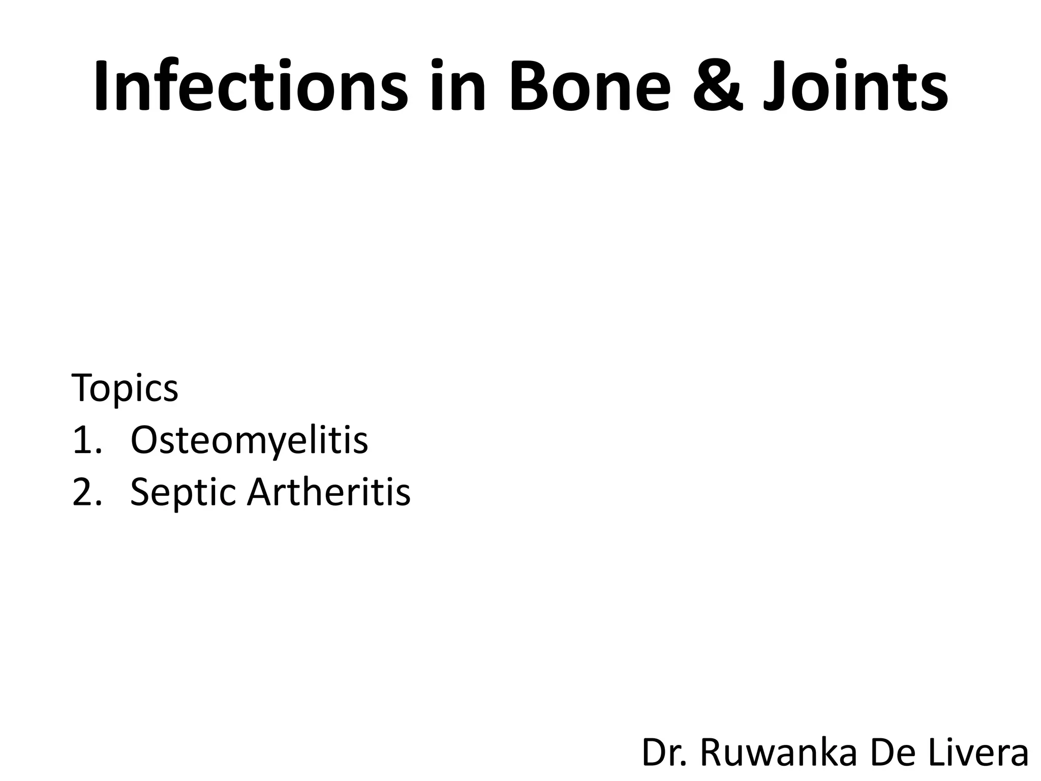 7 Infections in Bone & Joints -osteomyelitis ERPM.pptx