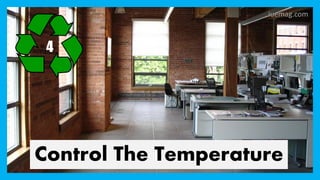 7 Inspiring Tips to Make Your Office Eco Friendly | PPT
