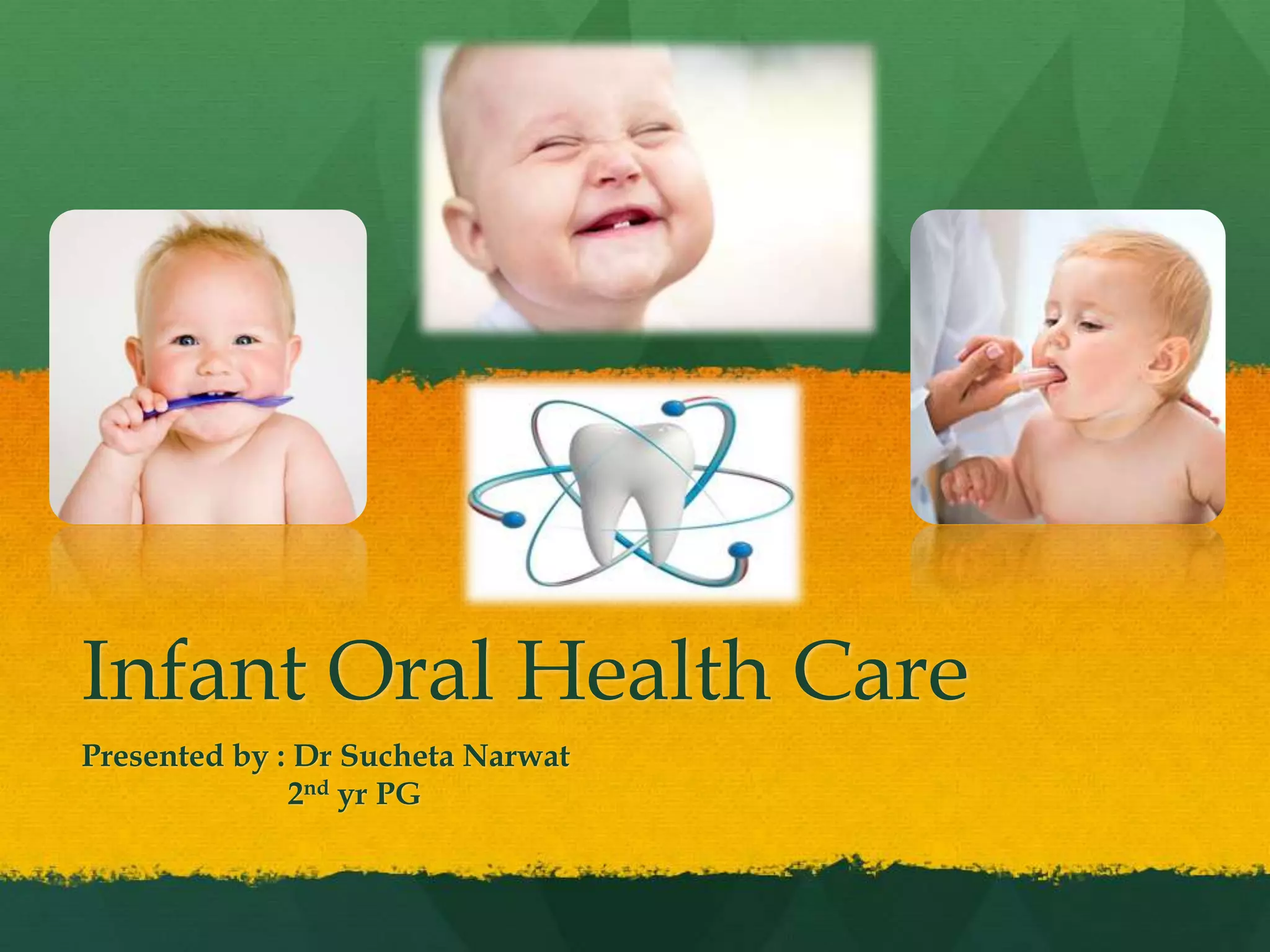 Infant Oral Health Care | PPTX