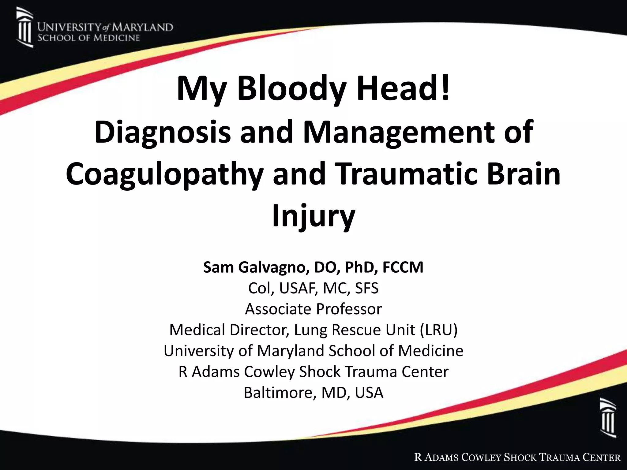 My bloody head: Diagnosis and management of coagulopathy and traumatic ...