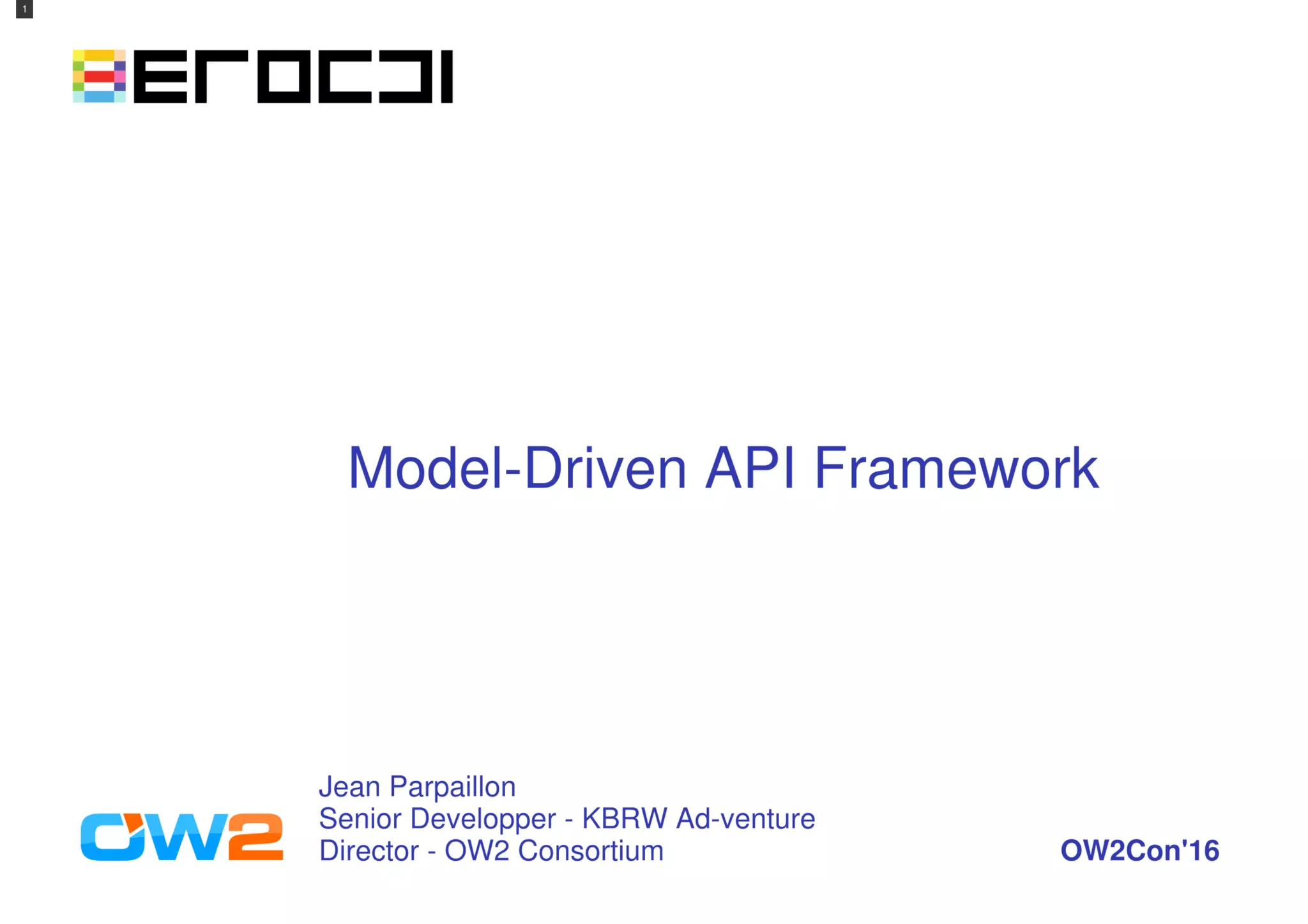 erocci - a scalable model-driven API framework, OW2con'16, Paris. | PDF