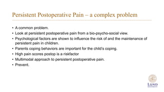 Persistent postsurgical pain in children | PPTX