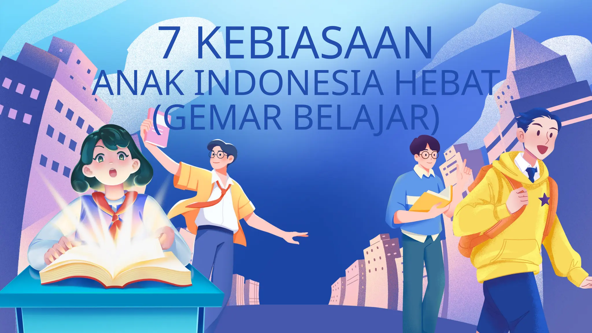 Materi 7 Kebiasaan anak indonesia hebat.pptx