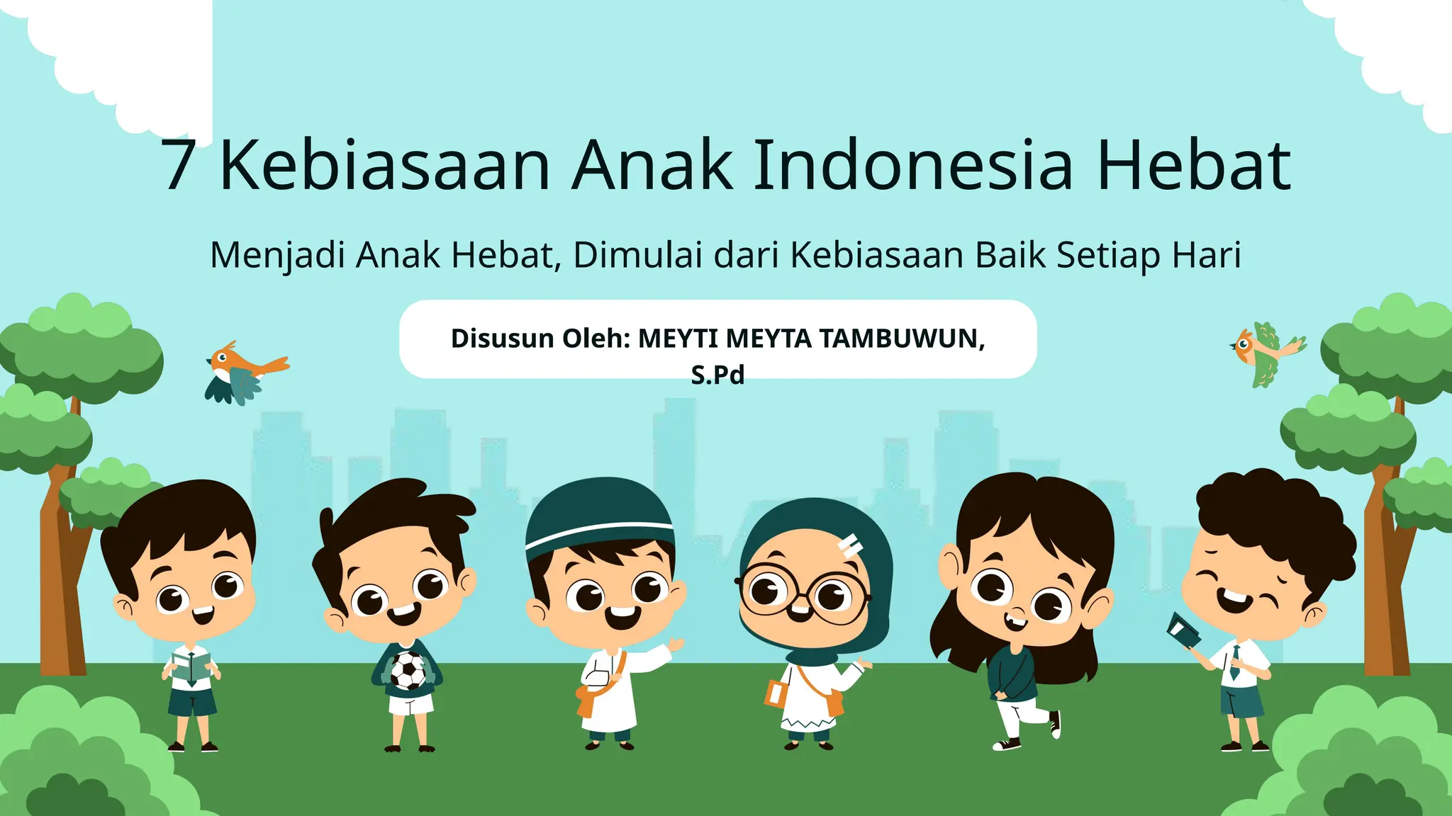 7 Kebiasaan Anak Indonesia Hebat Presentasi .pptx