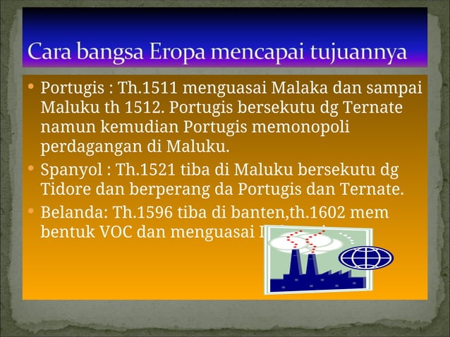 7 kedatangan Bangsa Eropa Memahami perkembangan masyarakat sejak masa ...